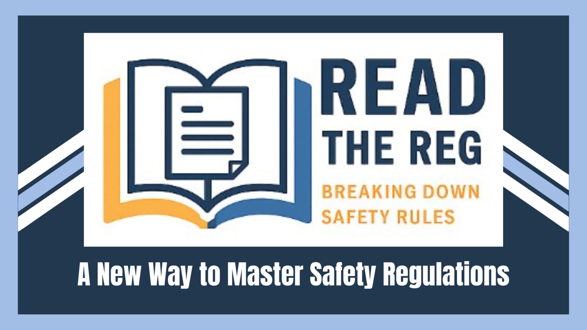 Read the Reg: A New Way to Master Safety Regulations - SafetyTXT.com